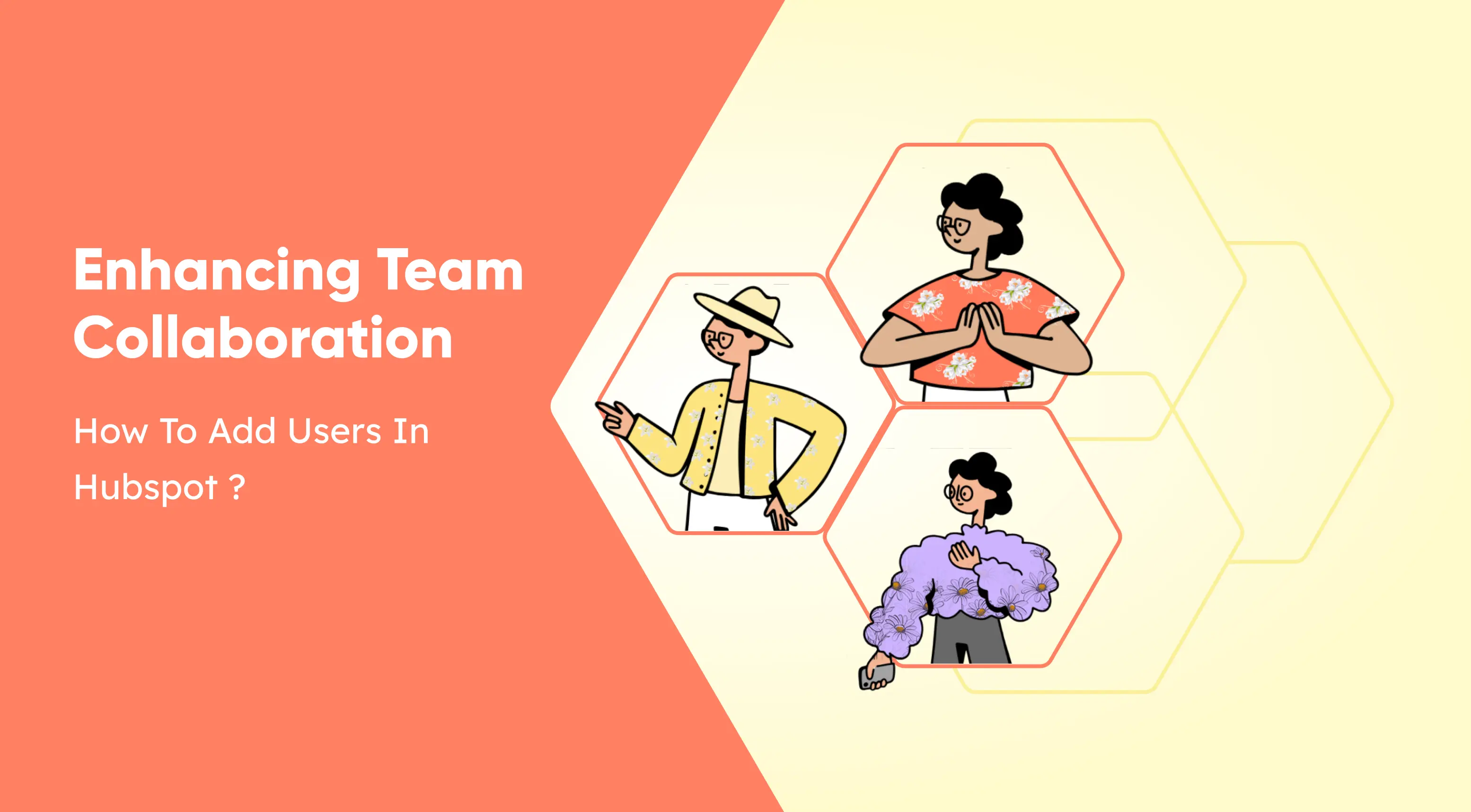 Enhancing Team Collaboration - How to Add Users in Hubspot